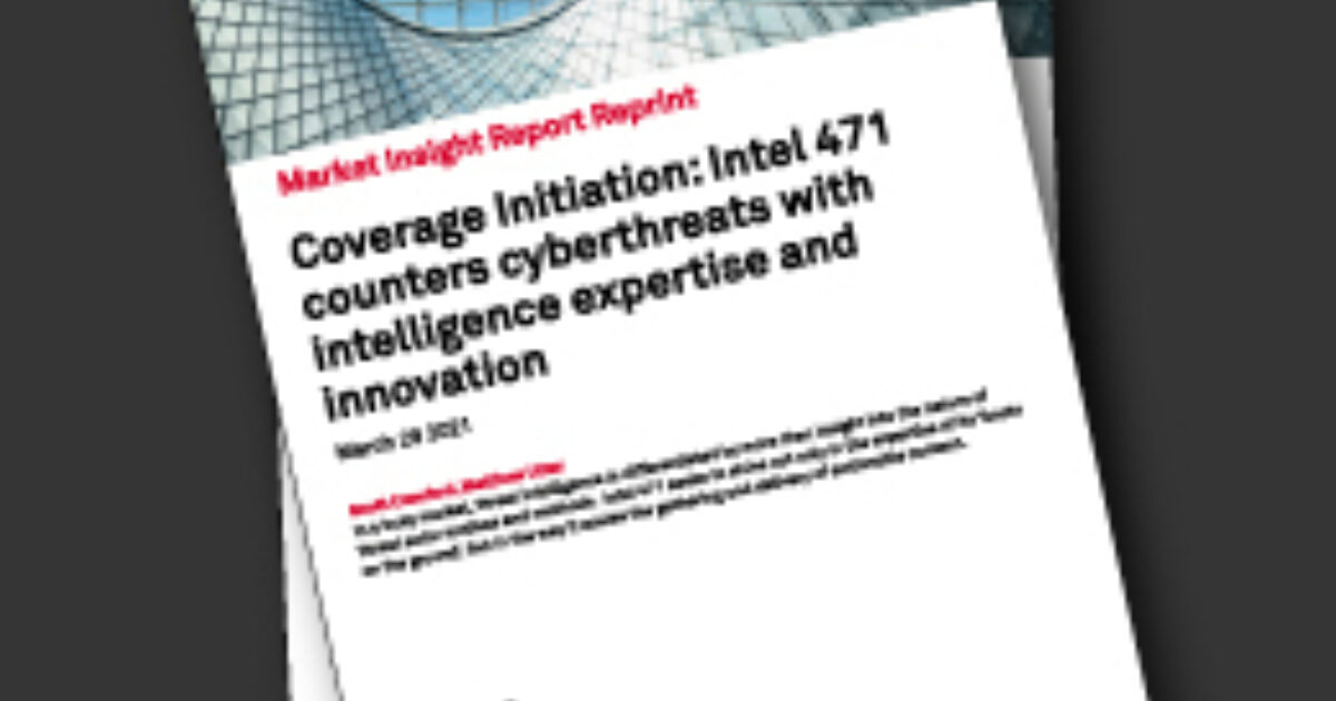 451 Research Publishes Intel 471 Report | Intel 471